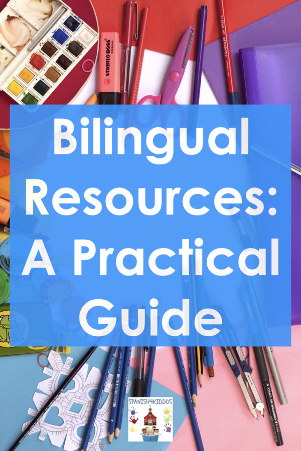 Bilingual Resources Practical Guide • Spanish4Kiddos