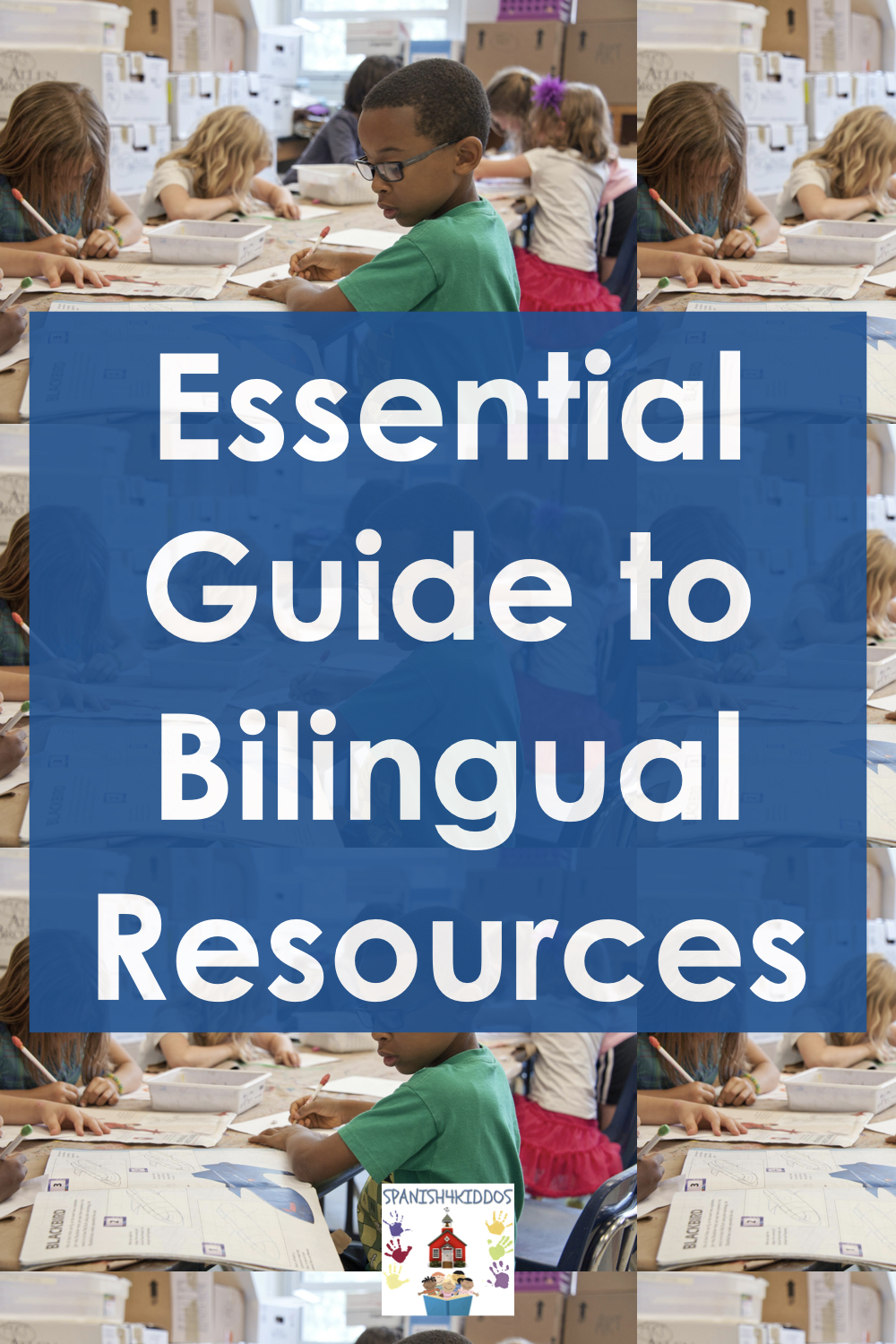 Bilingual Resources Practical Guide • Spanish4Kiddos