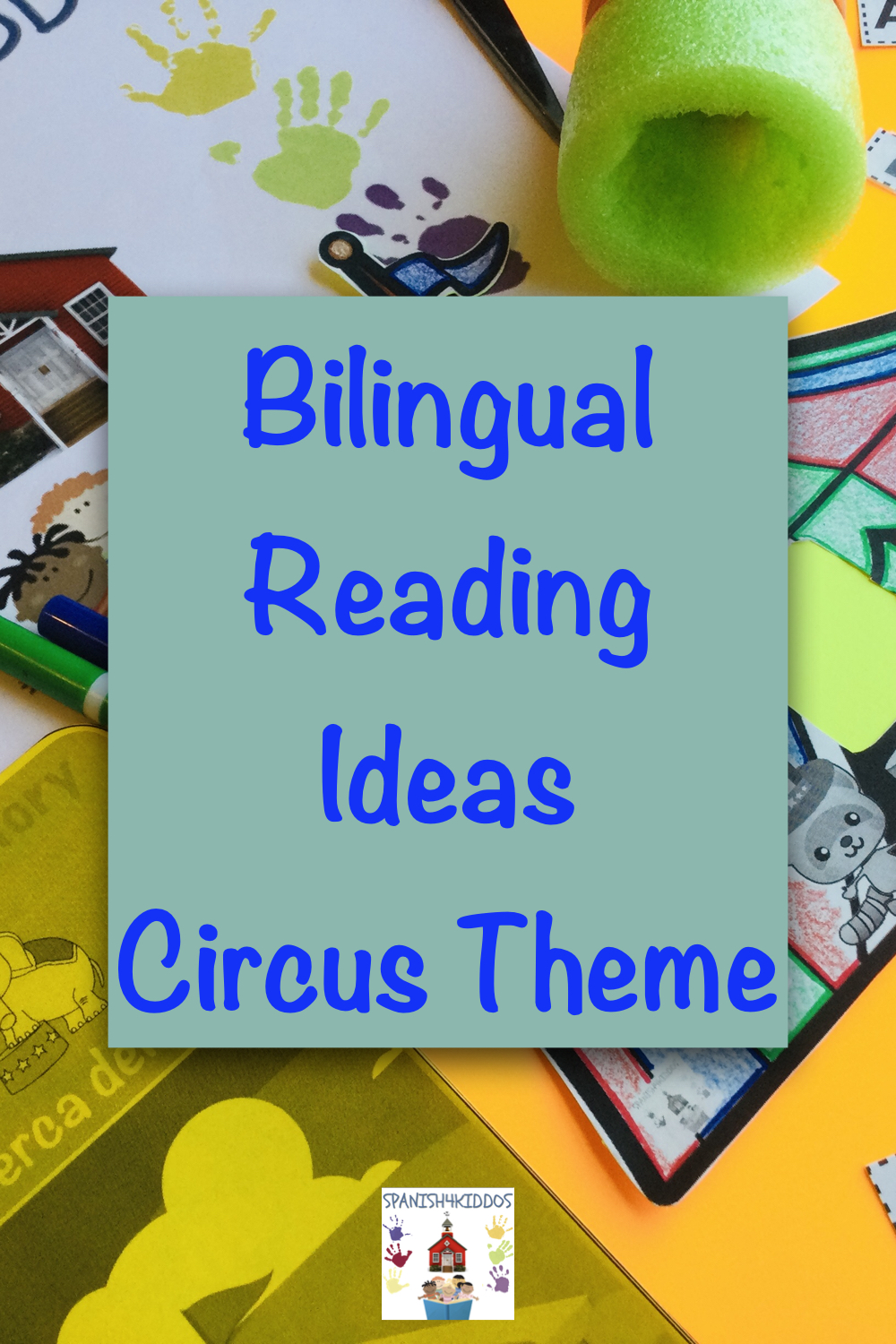 Spanish Circus Reading Activities for Bilingual Learners • Spanish4Kiddos