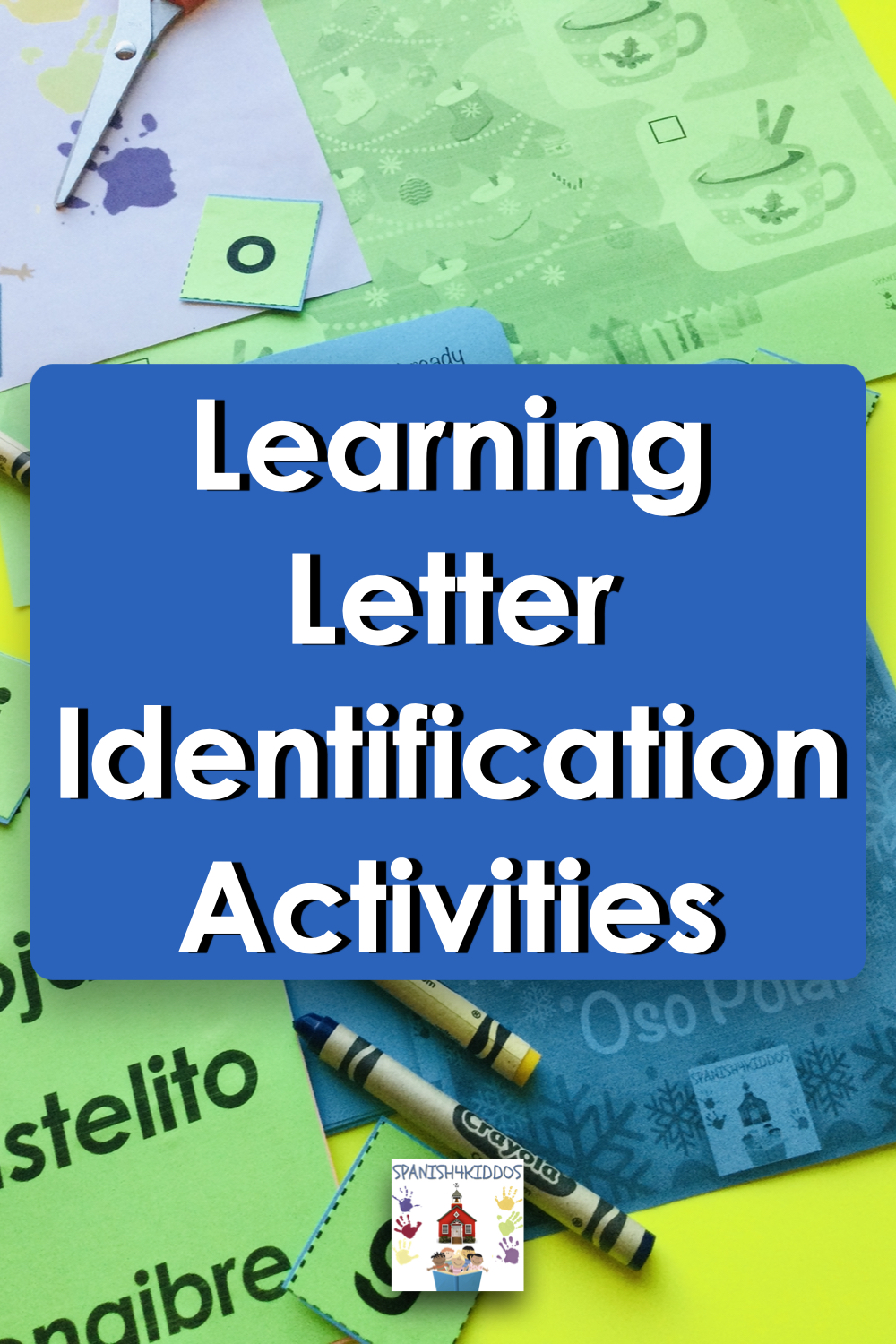 Learning Letter Identification Activities for Bilingual Learners ...