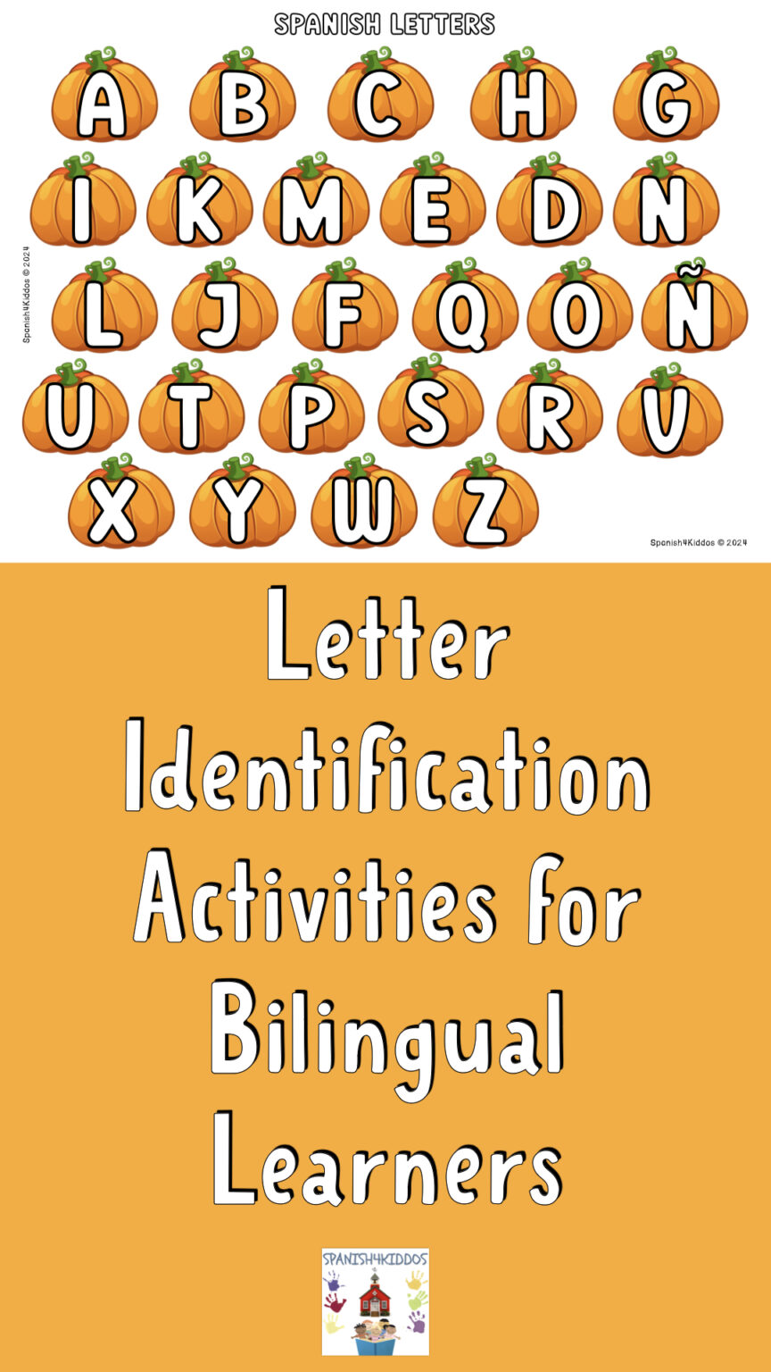 A Complete Guide to Letter Identification for Bilingual Learners ...