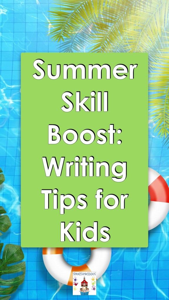 Bilingual Summer Writing Tips for Kids: Inspire Reading and Creativity ...